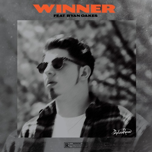 Stream Winner (feat. Ryan Oakes) by Dylan Reese | Listen online for ...