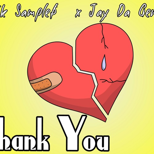 Stream Erik Sample$ X Jay Da Geniius - Thank You by Erik Sample ...