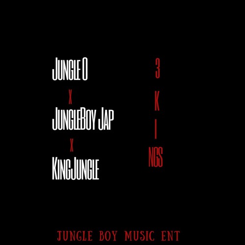 Stream 3 KINGS - Jungle O x JungleBoy Jap x KingleJungle by Jungle O ...