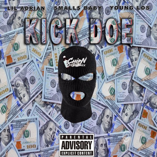 Stream Lil1700adrian - Kick Doe Ft Young Los & SMALL$ Baby by ...