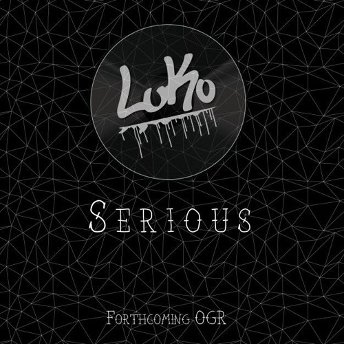 Stream LuKo - Serious (Clip) (Forthcoming Old Ghost Records) by LuKo ...