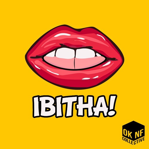 Stream OKNF Collective | Listen to Ibitha! [FREE DOWNLOAD] playlist ...