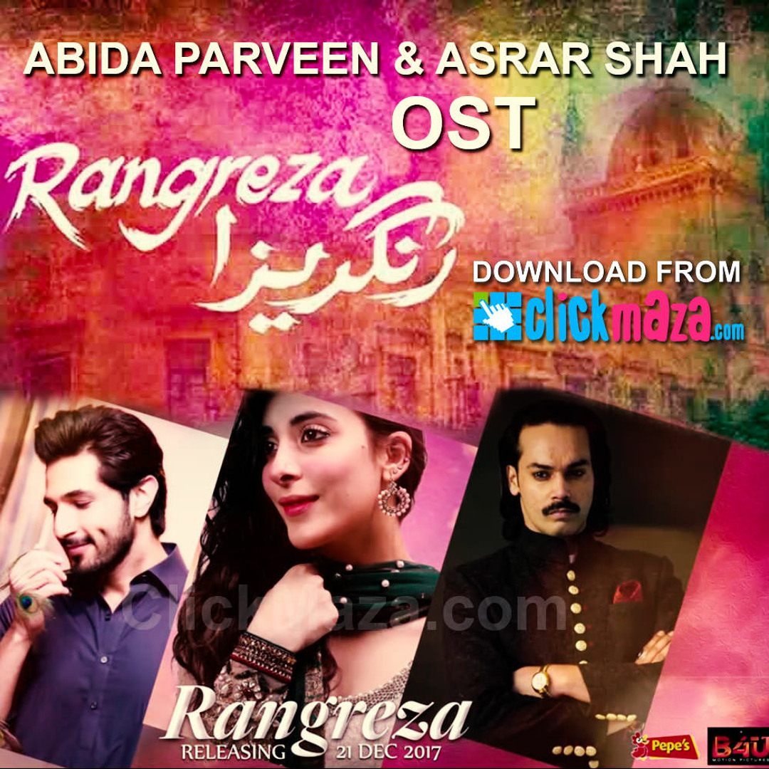 Listen to Rangreza OST - Abida Parveen & Asrar Shah - PAKISTANI ...