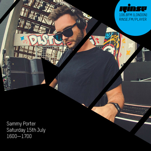 Stream Sammy Porter - 15th July 2017 by Rinse FM | Listen online for ...