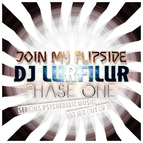 Stream JOiN MY FLiPSiDE * PHASE 1 (170719) by DJ LURFiLUR (SE) by DJ ...