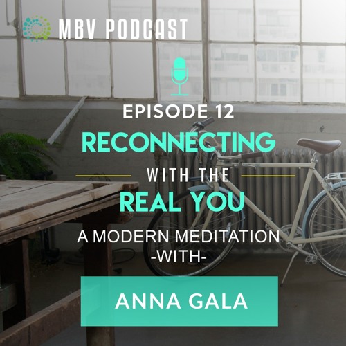 Stream Reconnecting With The Real You | Self-Awareness Coach Anna Gala ...