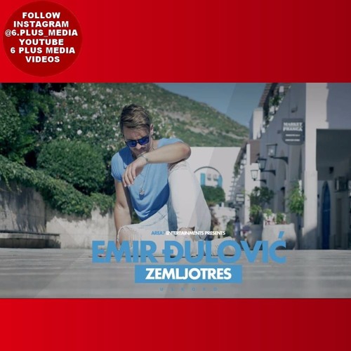 Stream Emir Djulovic - Zemljotres (Official Audio 2017) by noviteti 17 ... Stream Emir Djulovic - Zemljotres (Official Audio 2017) by noviteti 17 ...