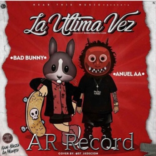 Stream La Ultima Vez - Bad Bunny Ft Anuel AA (Instrumental) by Anthony ...