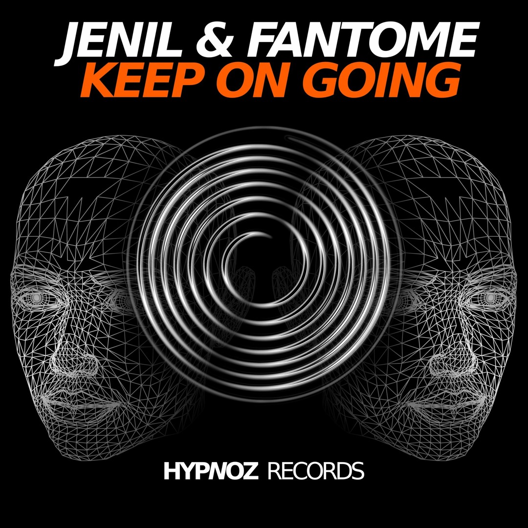 Stream Jenil & Fantome - Keep On Going [Hypnoz Records] by JNL | Listen ...