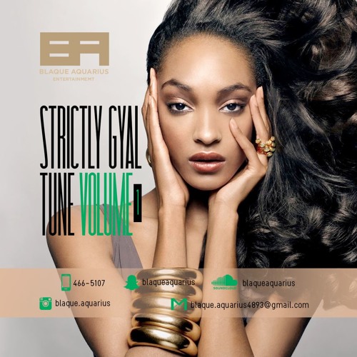 Stream Strictly Gyal Tune Volume One (Dancehall) by Blaque Aquarius 🇹🇹 ...