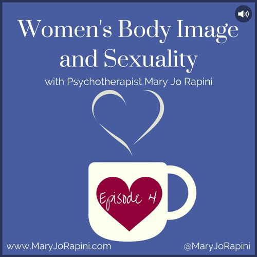 Stream Womens Body Image And Sexuality By Mary Jo Rapini Lpc Listen Online For Free On