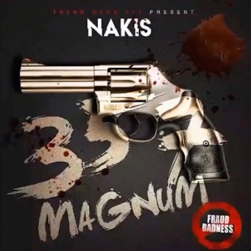 Stream Nakis - 357 Magnum by Official Nakis | Listen online for free on ...