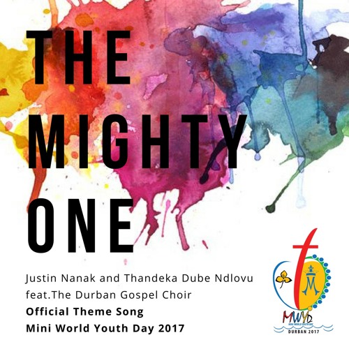 Stream THE MIGHTY ONE (Official Theme song of the Mini World Youth Day ...