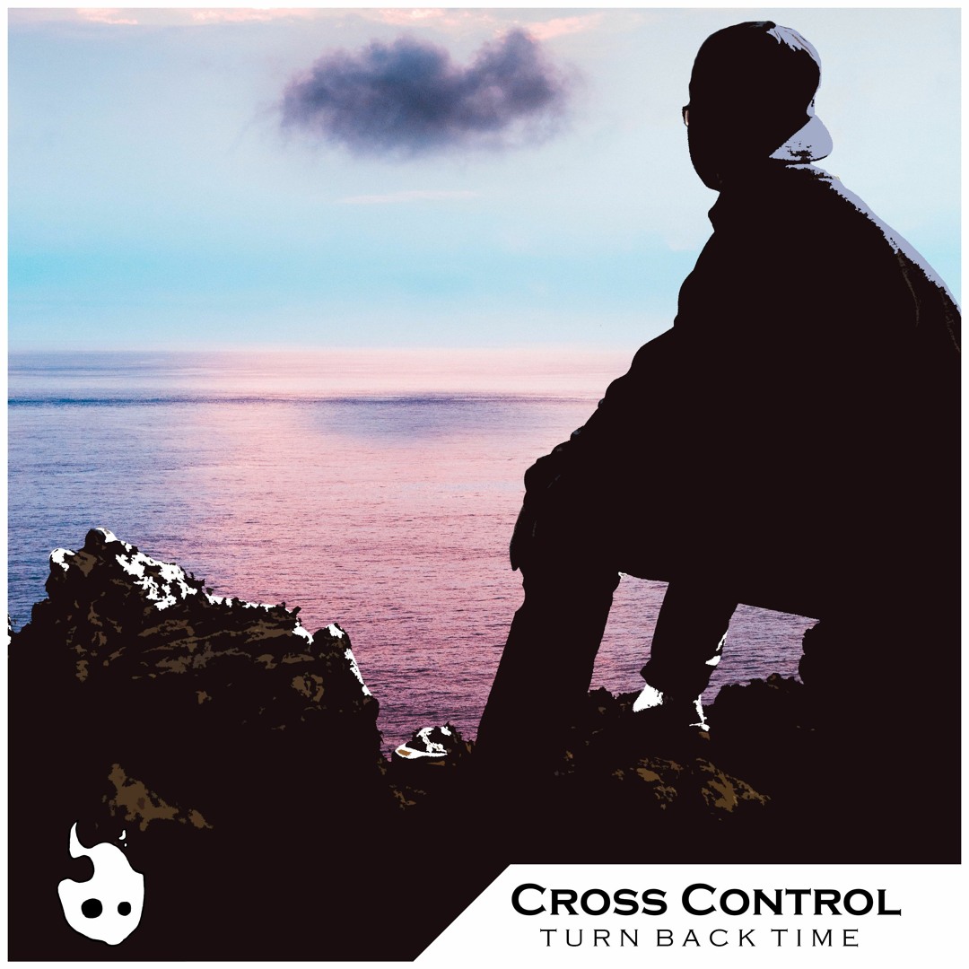 Stream Turn Back Time by Cross Control | Listen online for free on ...