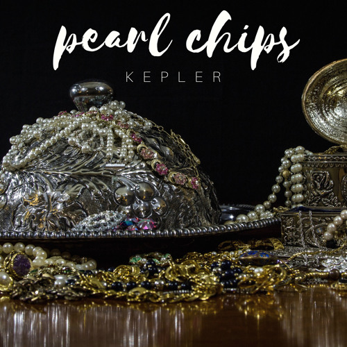 Stream Pearl Chips by KEPLER | Listen online for free on SoundCloud
