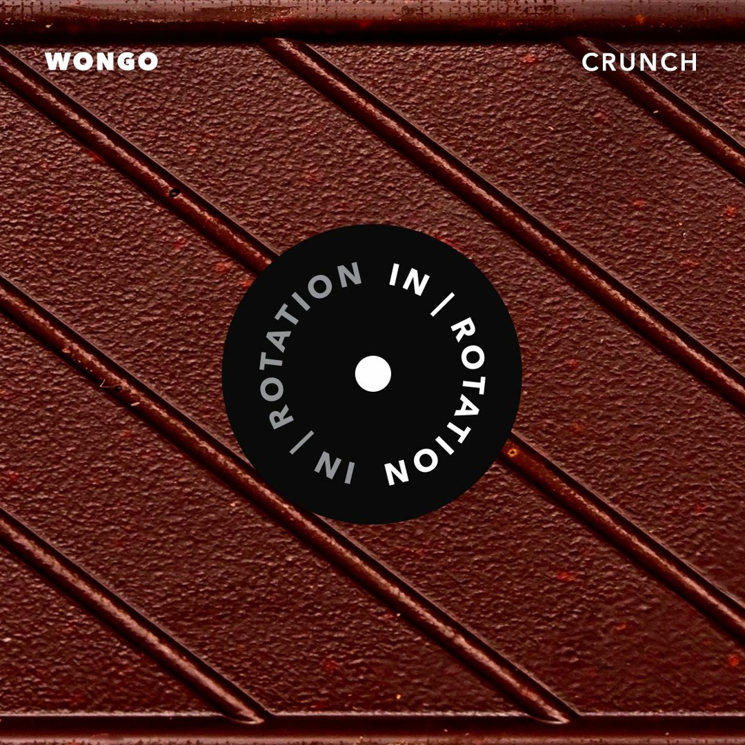 Stream Wongo - Crunch by IN / ROTATION | Listen online for free on ...