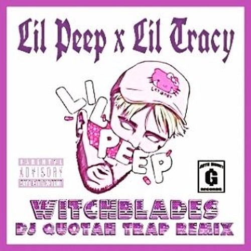 Stream Lil Peep X Lil Tracy Witchblades Dj Quotah Trap Remix By Dj 1090