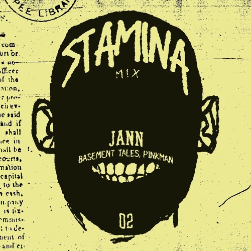 Stream STAMINA MIX 02: Jann (Basement Tales, Pinkman) by STAMINA ...