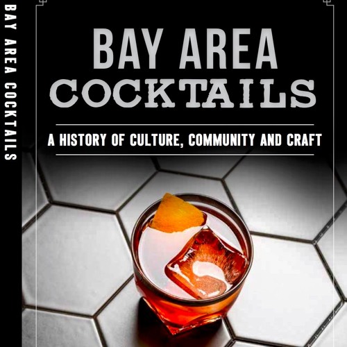 Stream episode Episode 2: Shanna Farrell on Bay Area Cocktails by The ...