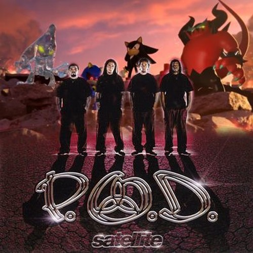 Stream P.O.D. vs. Sonic Forces - Satellite Vs. Theme Of Infinite by ...