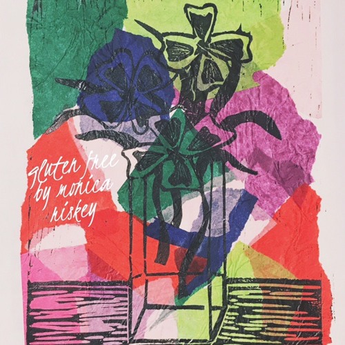 Stream Gluten Free by Monica Riskey | Listen online for free on SoundCloud
