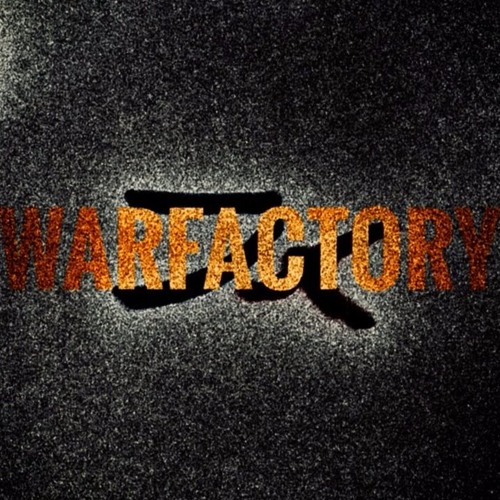 Stream WARFACTORY by JK | Listen online for free on SoundCloud