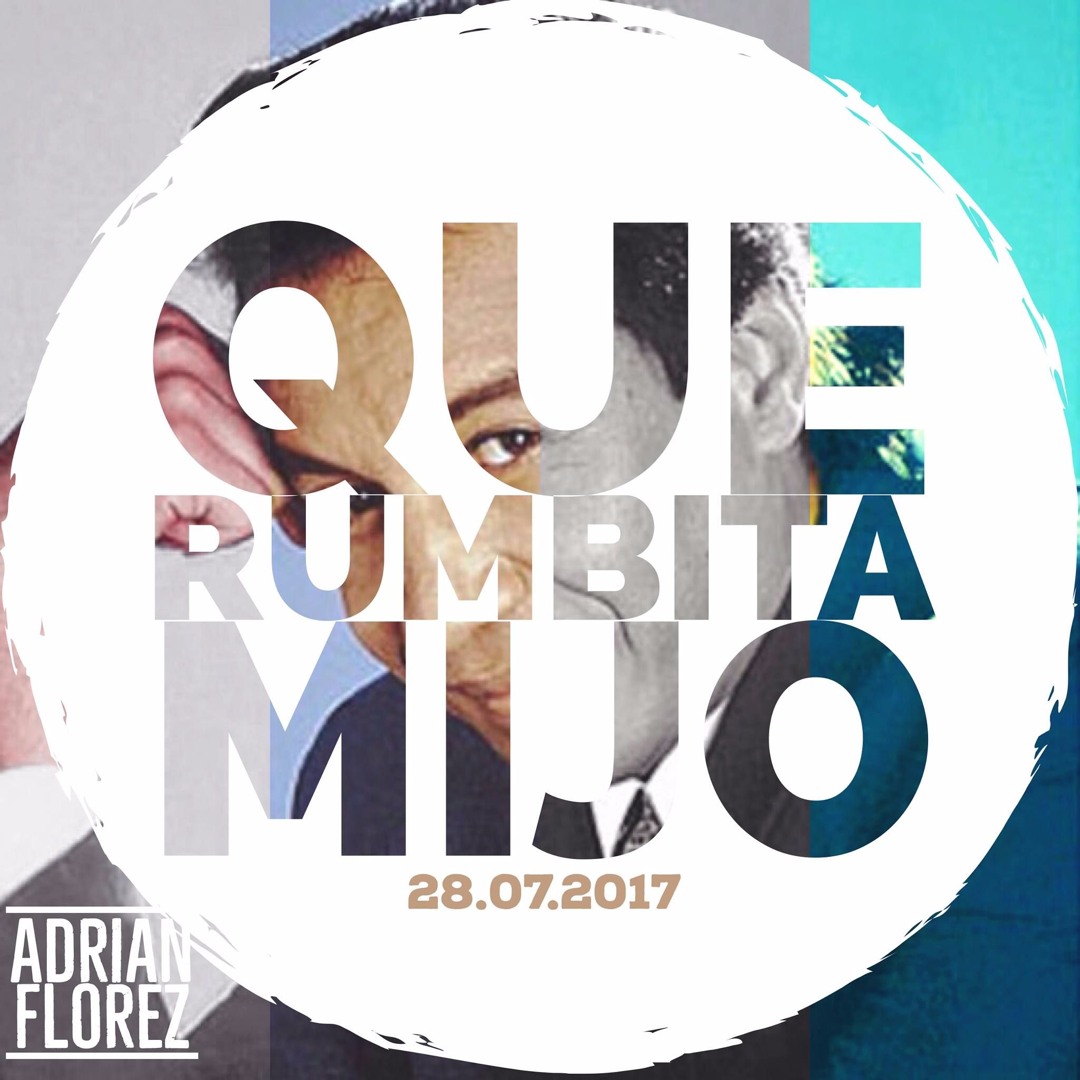 Stream Que Rumbita Mijo - Adrian Florez ((DESCARGA GTRATIS)) by Adrian ...