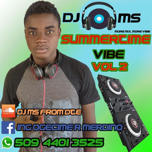 Stream DJ MS Summertime Vibe Vol 2[Juillet 2017] by DJ MS From Ennery ...