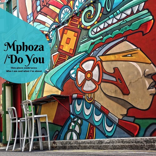 Stream MPHOZA - Do You by DJMPHOZA | Listen online for free on SoundCloud