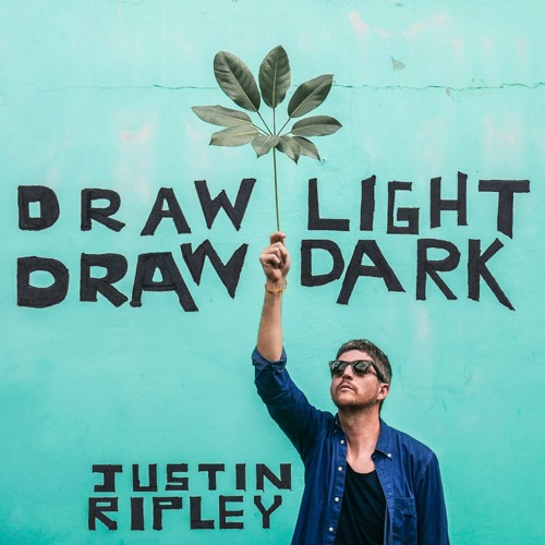 Stream Justin Ripley | Listen to Draw Light, Draw Dark playlist online ...