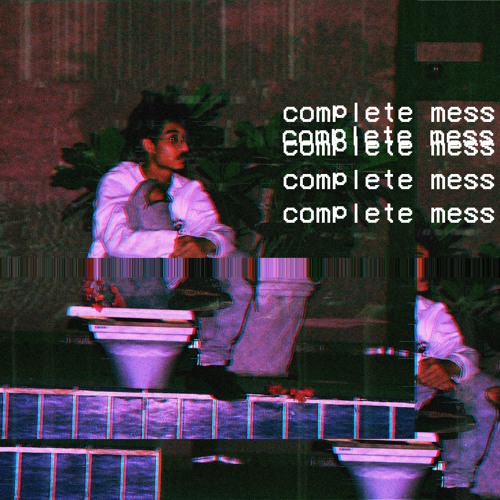 Stream Complete Mess by Mohammed Alamoudi | Listen online for free on ...
