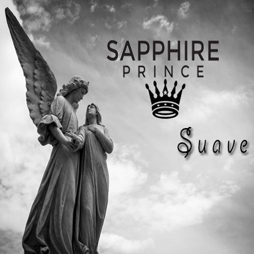 Stream Suave by Sapphire Prince | Listen online for free on SoundCloud