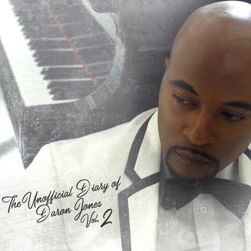 Stream Daron Jones | Listen to The Unofficial Diary of Daron Jones Vol ...