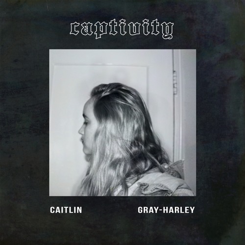 Stream Captivity by Caitlin Gray-Harley | Listen online for free on ...