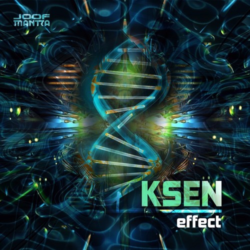 Stream Ksen - Effect (Preview) - Out now on JOOF Mantra by Ksen ...