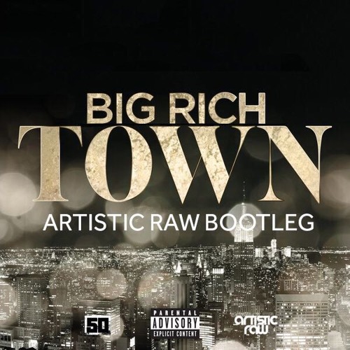 Stream Big Rich Town (Artistic Raw Bootleg) by Shake & Pop Mixtape ... Stream Big Rich Town (Artistic Raw Bootleg) by Shake & Pop Mixtape ...