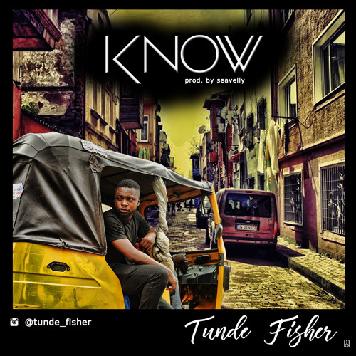 Stream KNOW (Prod. Seavelly) by Tunde Fisher | Listen online for free ...