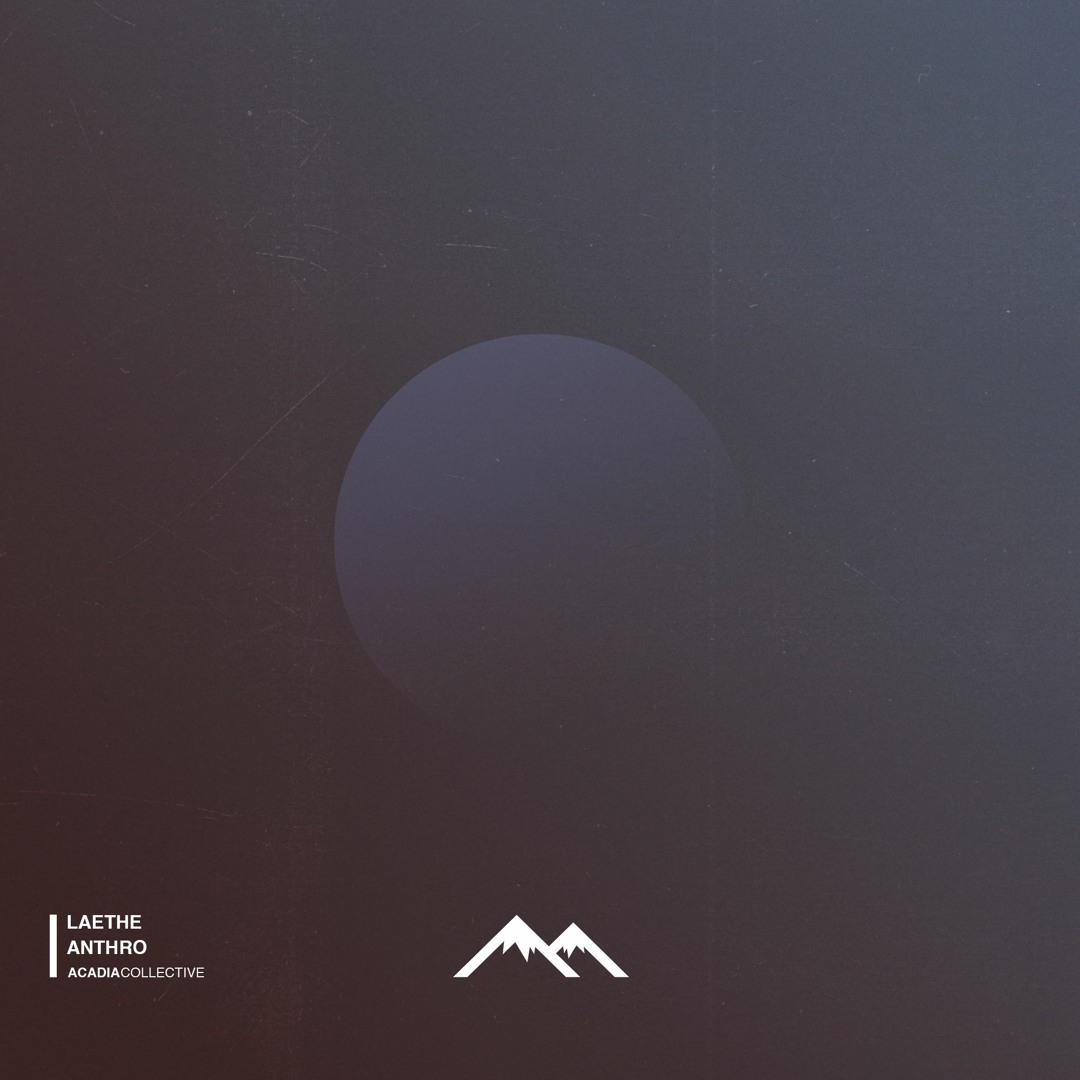 Stream Laethe - Anthro by acadia | Listen online for free on SoundCloud
