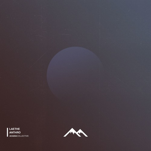 Stream Laethe - Anthro by acadia | Listen online for free on SoundCloud