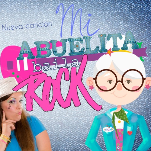 Stream Mi Abuelita Bailar Rock Canción Infantil By Pelina Animadora