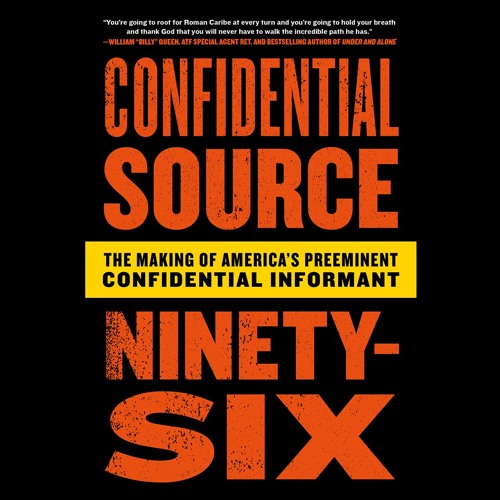 Stream CONFIDENTIAL SOURCE NINETY-SIX by Roman Caribe and Robert Cea ...