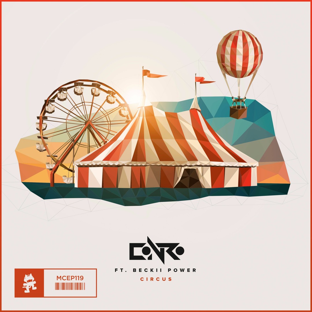 Stream Conro - Circus (feat. Beckii Power) by Monstercat | Listen ...