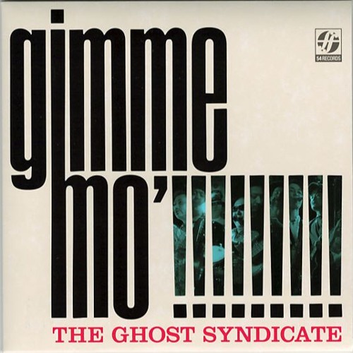 Stream THE GHOST SYNDICATE / gimme mo'!!!!!!!!! - digest sample by ...