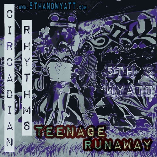 Stream 5th & Wyatt - Teenage Runaway (ft Joy Pearson) by 5th Sequence ...