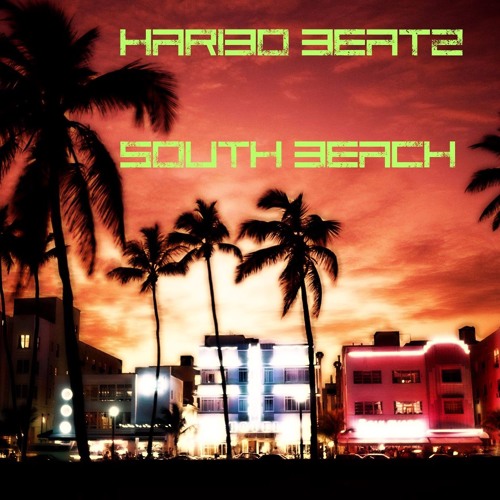 Stream South Beach (Sample) by Haribo Beatz | Listen online for free on ...