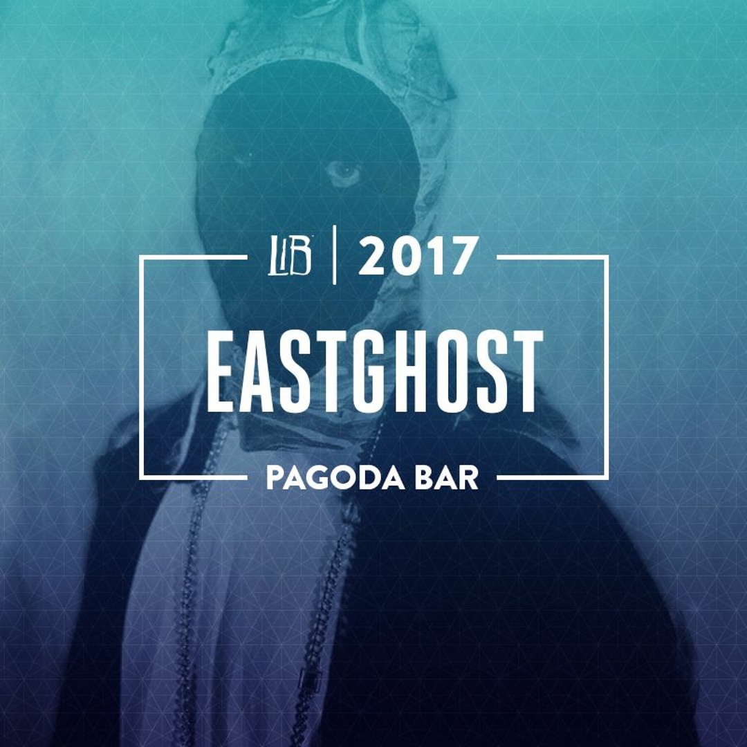Stream Eastghost at LIB 2017 by Do LaB | Listen online for free on ...