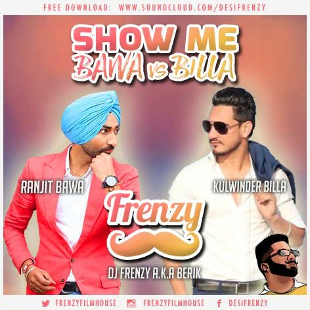 Stream DJ Frenzy - Show Me Bawa Vs Billa by Parmar Saab | Listen online ...