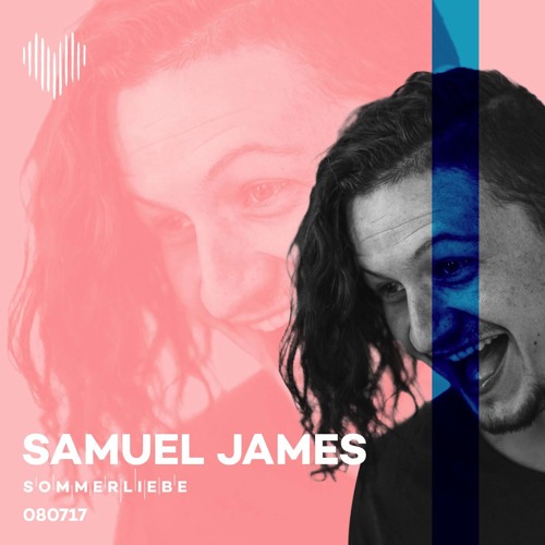 Stream Samuel James | Sommerliebe 2017 by Samuel James | Listen online ...