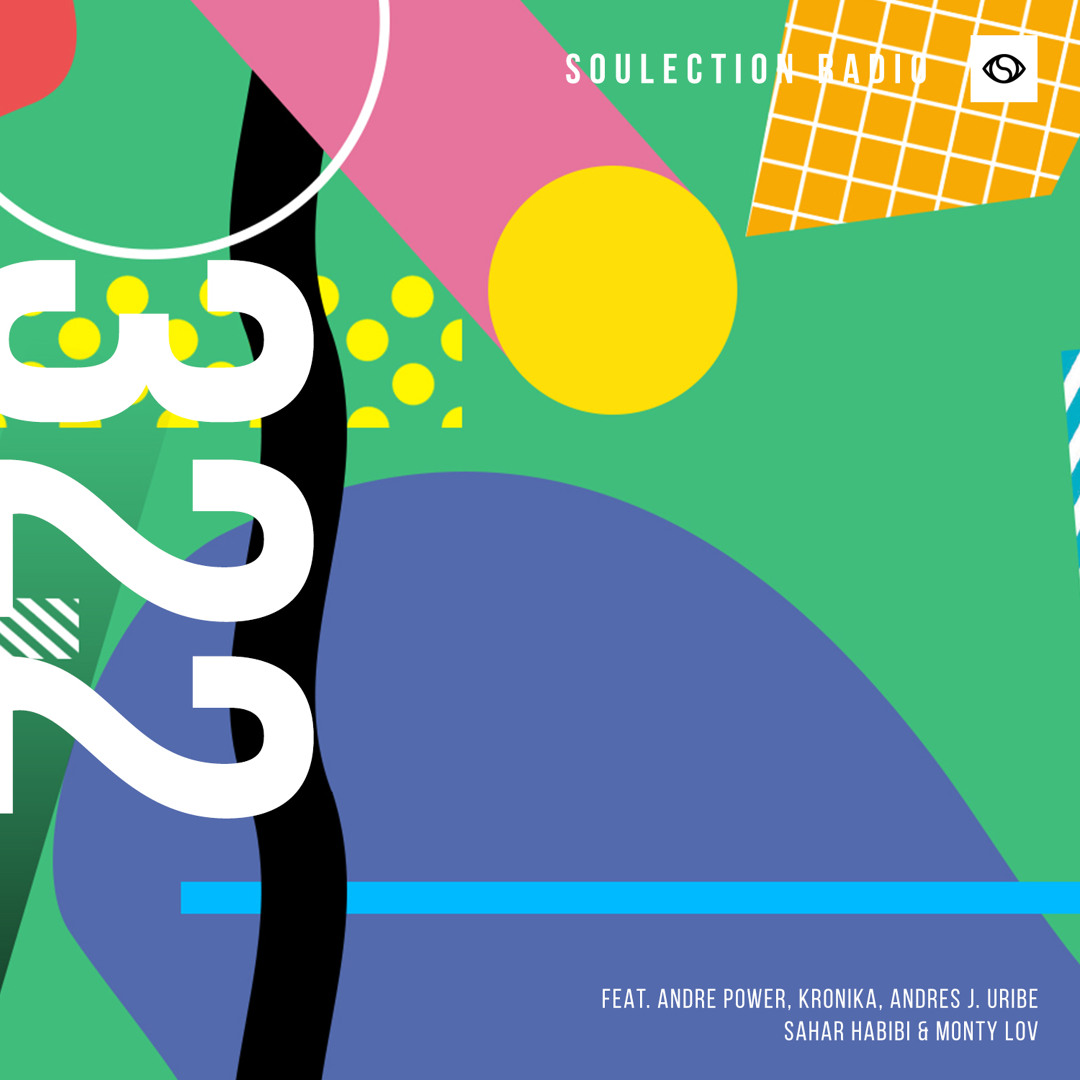 Stream Soulection Radio Show #322 ft. Andre Power, Kronika, Andres ...