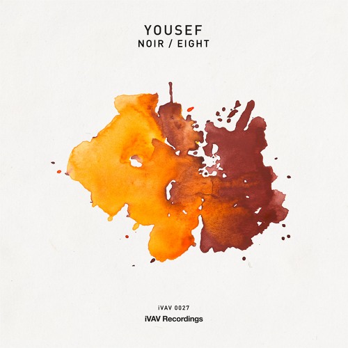 Stream iVAV027 1. Yousef - Noir - iVAV Recordings by VIVa MUSiC Group ...